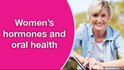 The Dental Health, Oral Tissues and Hormones of Women - iSmile